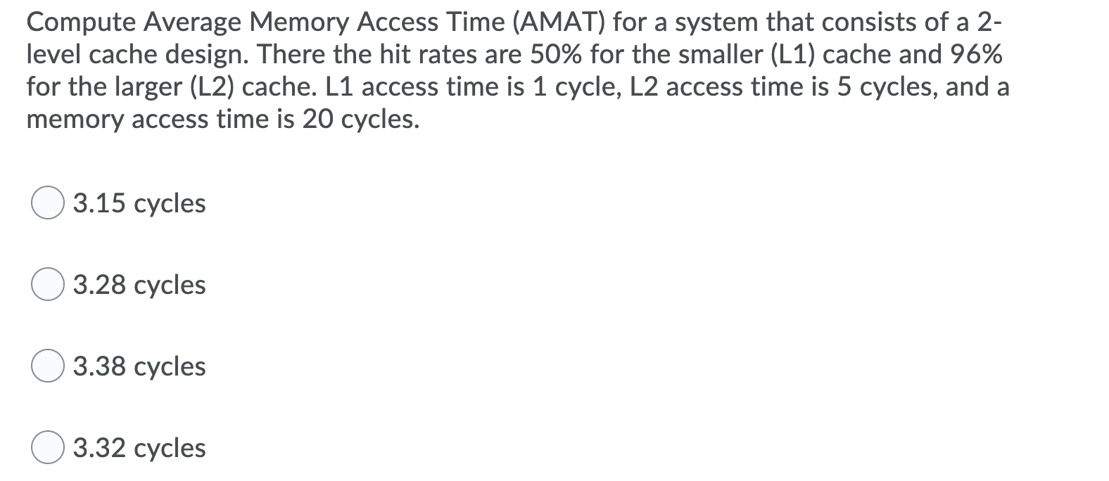 Solved Compute Average Memory Access Time (AMAT) for a | Chegg.com