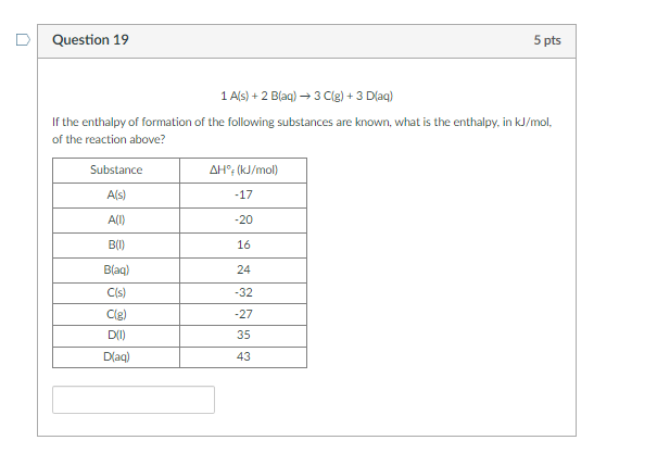 1A(s)+2B(aq)→3C(g)+3D(aq) If the enthalpy of | Chegg.com