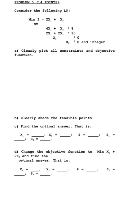 Solved POINTS) Consider the following LP: Min z = 2x1 + x2 | Chegg.com