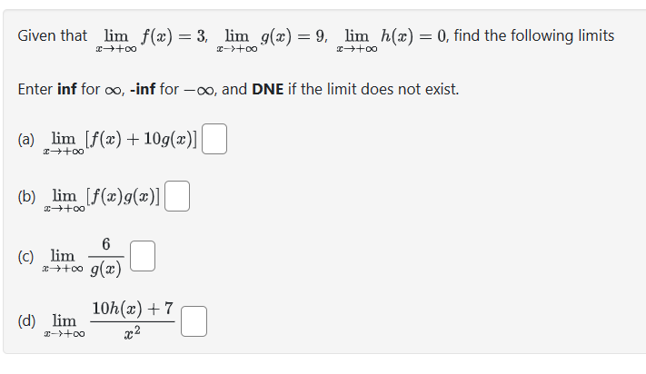 Solved Given that limx→+∞f(x)=3,limx→+∞g(x)=9,limx→+∞h(x)=0, | Chegg.com