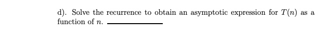 Solved 2. (12 points) Consider a recursion tree that looks | Chegg.com