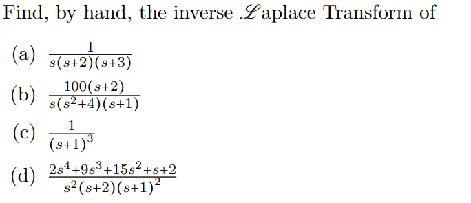 Solved Find, by hand, the inverse L aplace Transform of (a) | Chegg.com