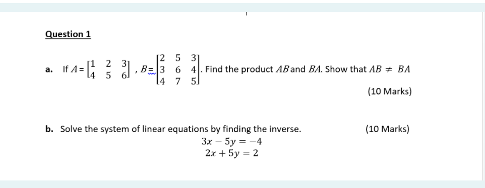 Solved Question 1 .. 111=(} 14 3] , B=3 a If A 2 5 , 2 5 31 | Chegg.com