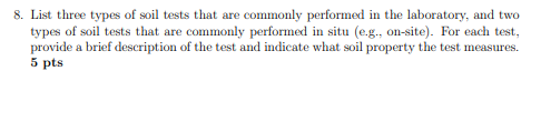 Solved 8. List three types of soil tests that are commonly | Chegg.com