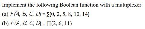 Solved Implement the following Boolean function with a | Chegg.com