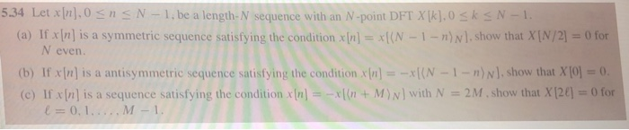 Solved 5.34 Let xln),0snSN-1, be a length-N sequence with an | Chegg.com