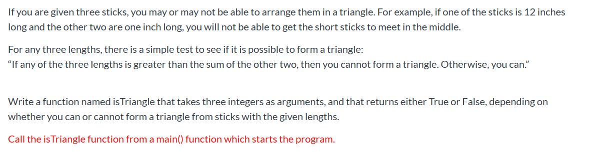 Solved If you are given three sticks, you may or may not be | Chegg.com