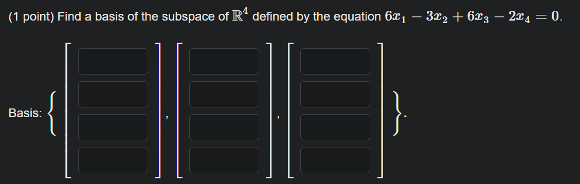 Solved (1 point) Find a basis of the subspace of R4 defined | Chegg.com