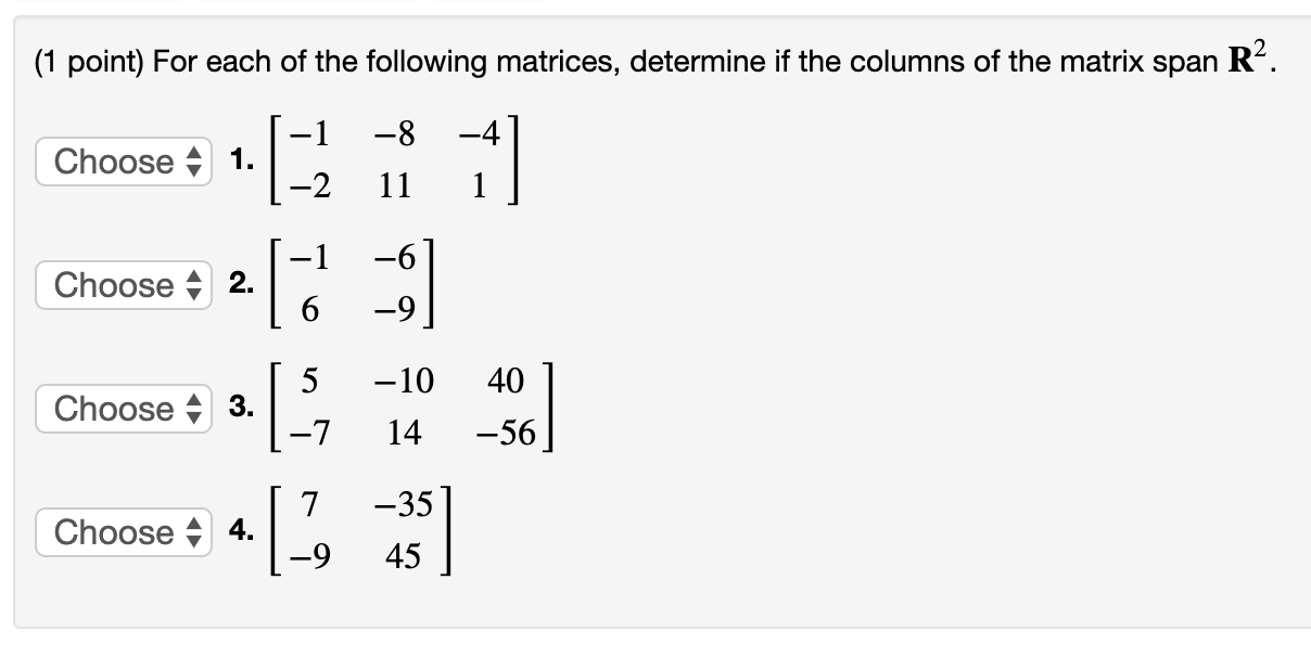 Solved (1 point) For each of the following matrices, | Chegg.com