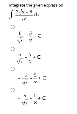 Solved Integrate the given expression. | Chegg.com