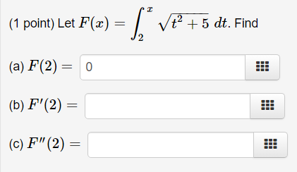 Solved (1 point) If f(x)=∫0x(t3+2t2+6)dt then f′′(x)=(1 | Chegg.com