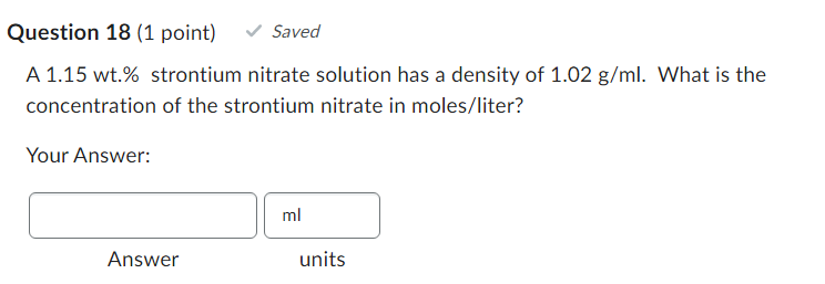 Solved A 1.15 wt.\% strontium nitrate solution has a density | Chegg.com