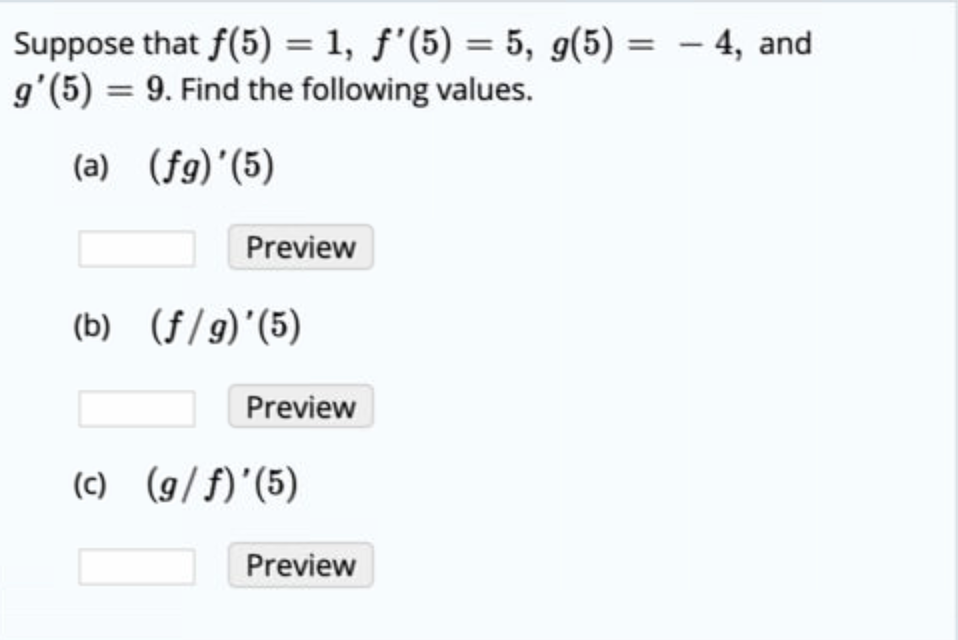 Solved - 4, and Suppose that f(5) = 1, f'(5) = 5, g(5) = | Chegg.com
