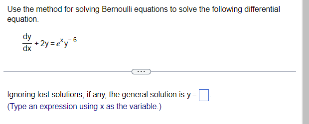 Solved Use the method for solving Bernoulli equations to | Chegg.com