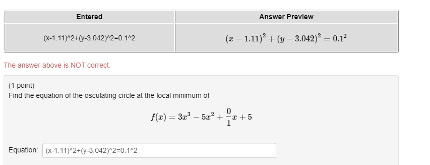 Solved Find the equation of the osculating circle at the | Chegg.com