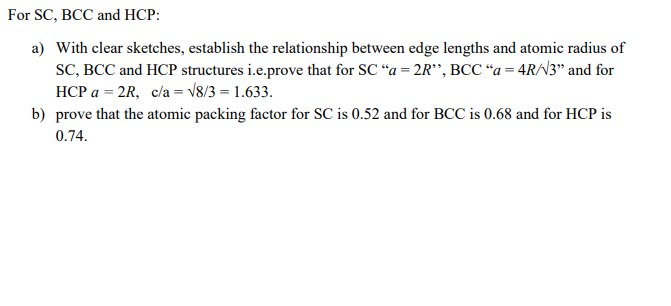 Solved For SC,BCC and HCP a) With clear sketches, establish | Chegg.com