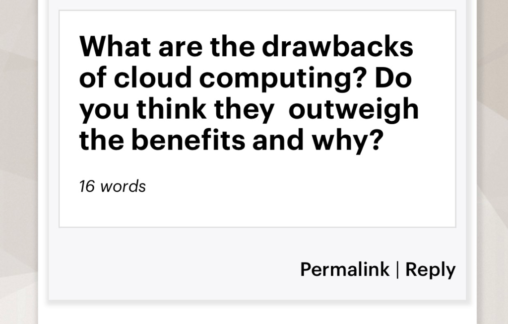 Solved What Are The Drawbacks Of Cloud Computing Do You