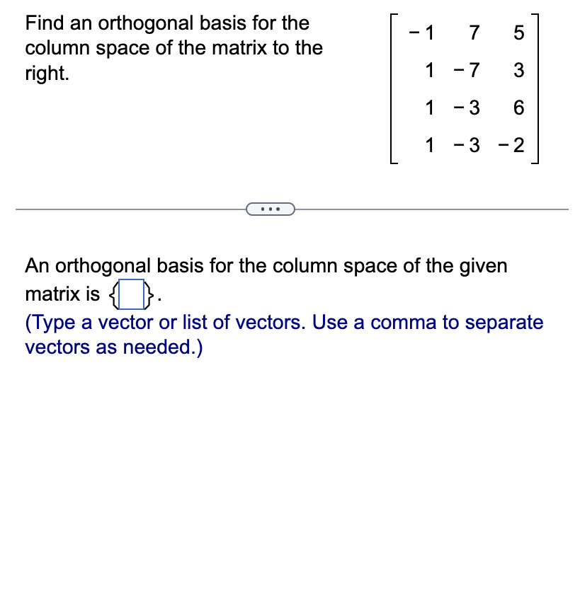 Solved Find an orthogonal basis for the column space of the | Chegg.com