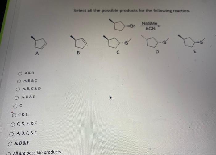 Solved Select all the possible products for the following | Chegg.com