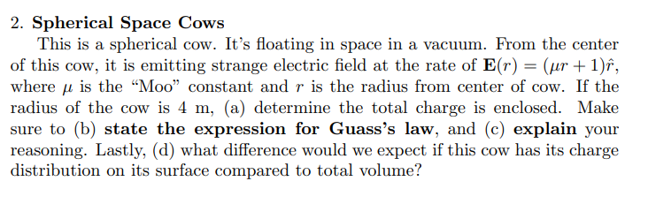 Solved 2. Spherical Space Cows This is a spherical cow. It's | Chegg.com