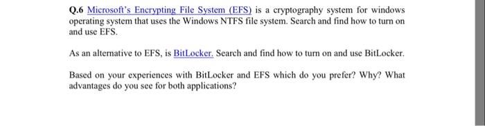 Solved Q 6 Microsoft S Encrypting File System Efs Is A