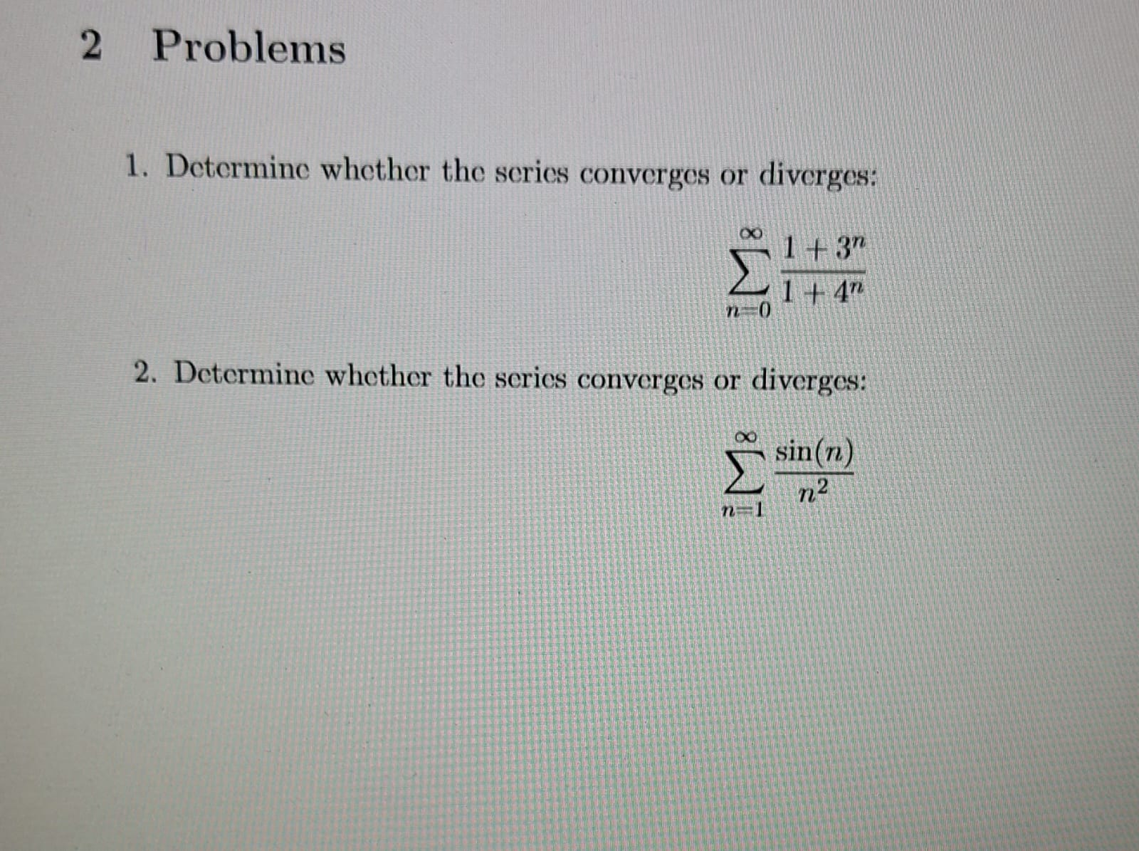 Solved 1. Determine whether the series converges or | Chegg.com