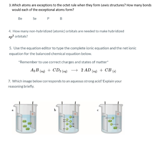 Solved 3. Which atoms are exceptions to the octet rule when | Chegg.com