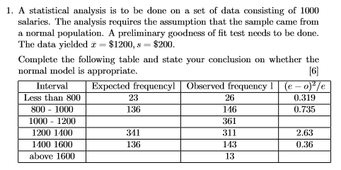 Solved 1. A statistical analysis is to be done on a set of | Chegg.com