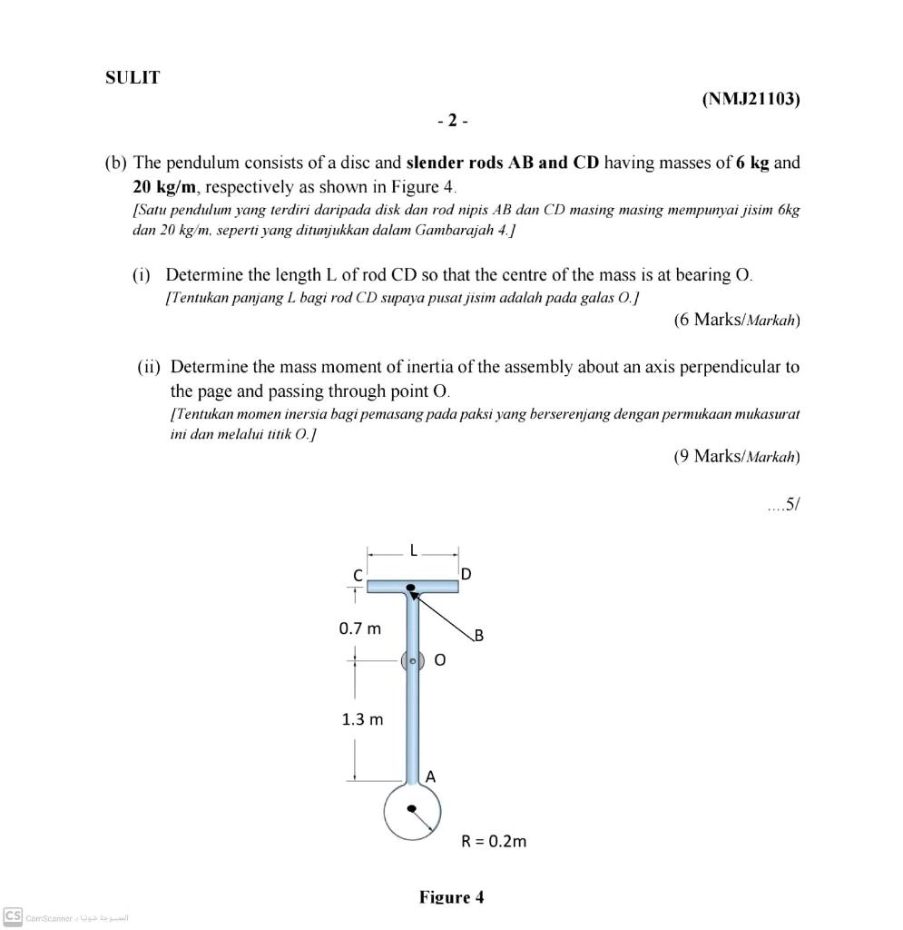 Solved SULIT (NMJ21103) - 2 - (b) The pendulum consists of a | Chegg.com