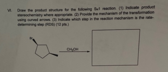 Solved Draw the product structure for the following SN1 | Chegg.com