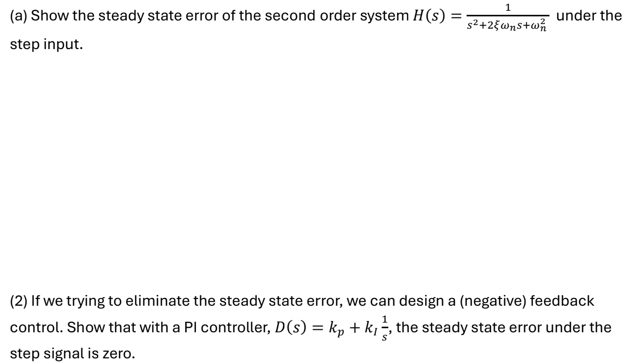 Solved (a) ﻿Show the steady state error of ﻿the second order | Chegg.com