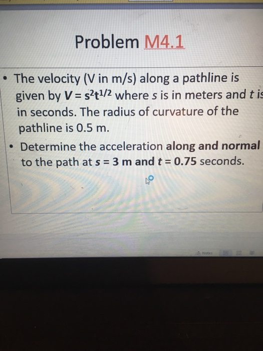 Solved Problem M4.1 The velocity (V in m/s) along a pathline | Chegg.com