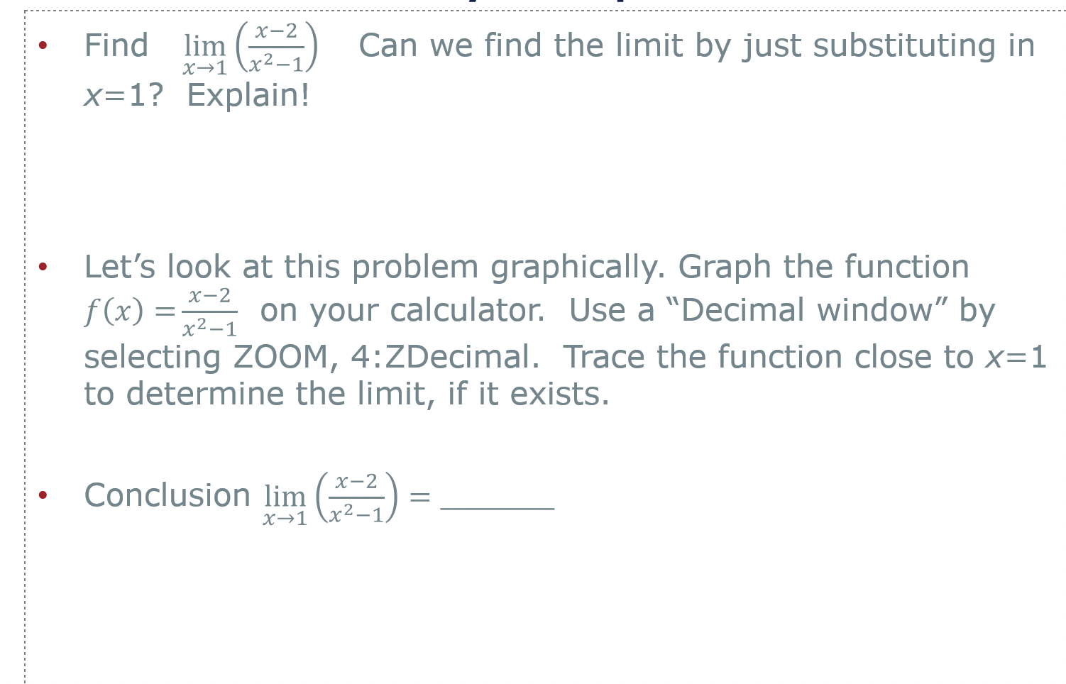 Solved - Find limx→1(x2−1x−2) Can we find the limit by just | Chegg.com