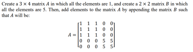 Solved Create a 3 x 4 matrix A in which all the elements are | Chegg.com