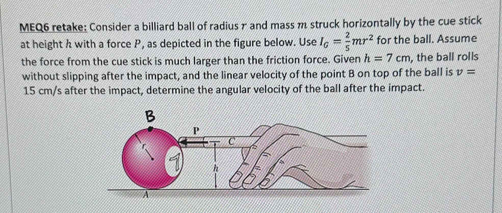 Solved MEQ6 retake: Consider a billiard ball of radius r and | Chegg.com