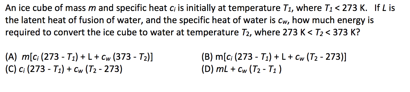 Solved An ice cube of mass m and specific heat c; is | Chegg.com