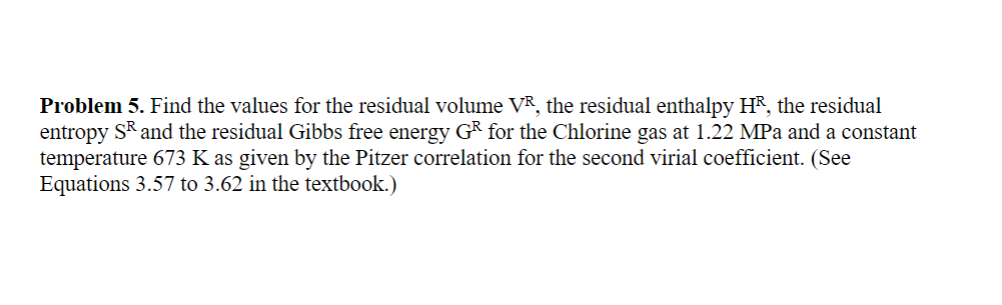 Solved Problem 5. Find the values for the residual volume | Chegg.com