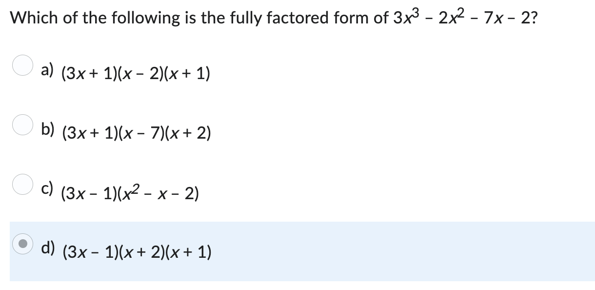 Solved Which of the following is the fully factored form of | Chegg.com