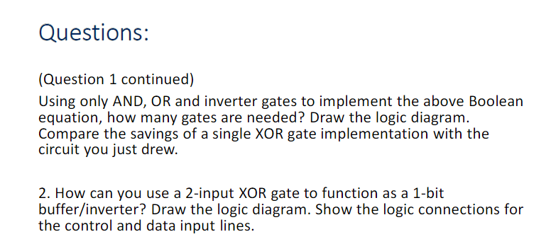 Solved Questions: 1. A 3-input XOR gate is equivalent to the | Chegg.com