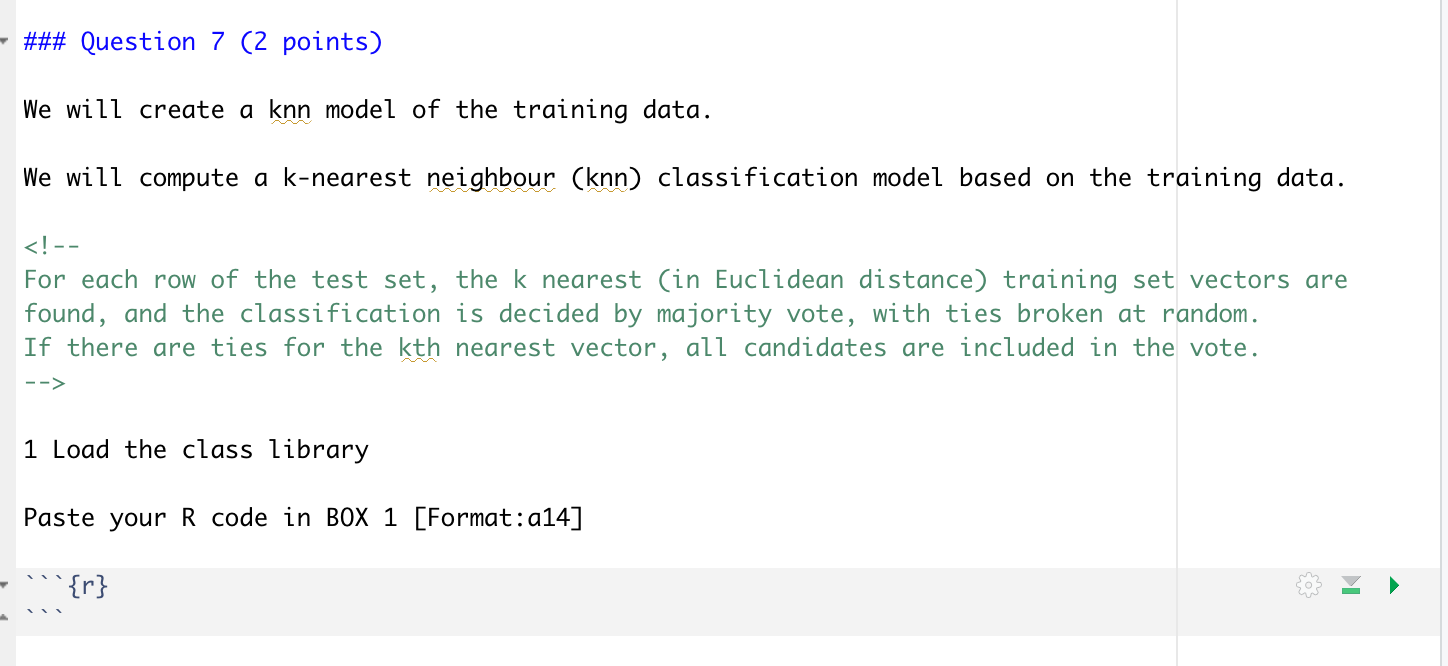Solved - ### Question 7 (2 points) We will create a knn | Chegg.com