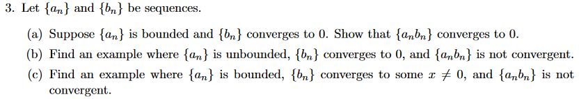 Solved 3. Let {an} and {bn} be sequences. (a) Suppose {an} | Chegg.com