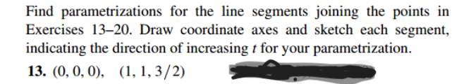 Solved Find parametrizations for the line segments joining | Chegg.com