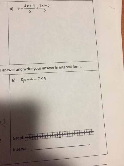 Solved 9 = 4x + 4/6 + 3x - 5/2 answer and write your answer | Chegg.com