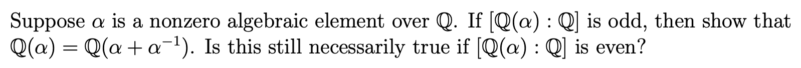 Solved Suppose \\\\alpha is a nonzero algebraic element | Chegg.com