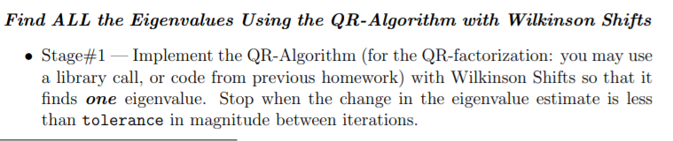 Solved Find ALL the Eigenvalues Using the QR-Algorithm with | Chegg.com