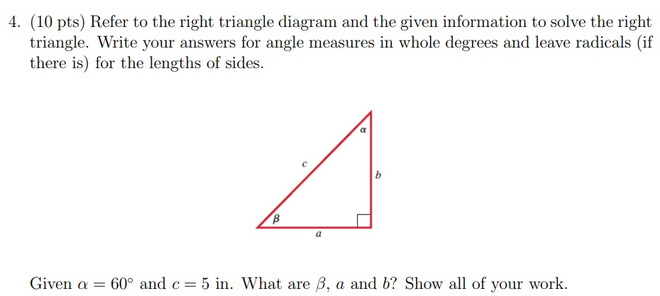 Solved 4. (10 pts) Refer to the right triangle diagram and | Chegg.com