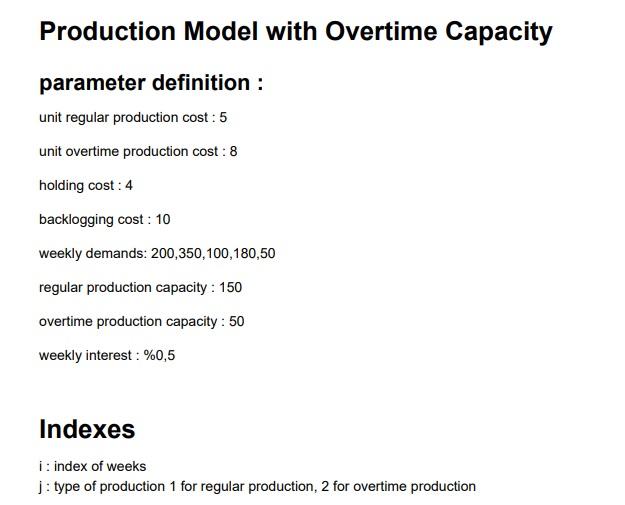 Production Model with Overtime Capacity parameter | Chegg.com