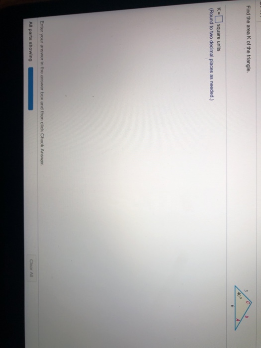 Solved Find the area K of the triangle. K square units Round | Chegg.com