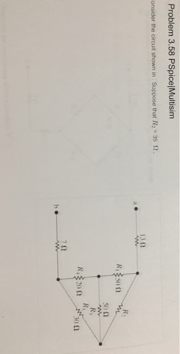 Solved Problem 3.58 PSpice Multisim onsider the circuit | Chegg.com Solved Problem 3.58 PSpice Multisim onsider the circuit | Chegg.com