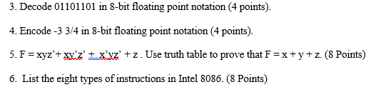 Solved 3. Decode 01101101 in 8-bit floating point notation | Chegg.com